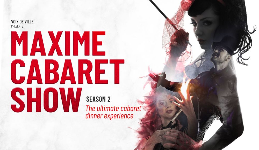Maxime Cabaret Show - The Ultimate Cabaret Dinner Experience | e-cultura