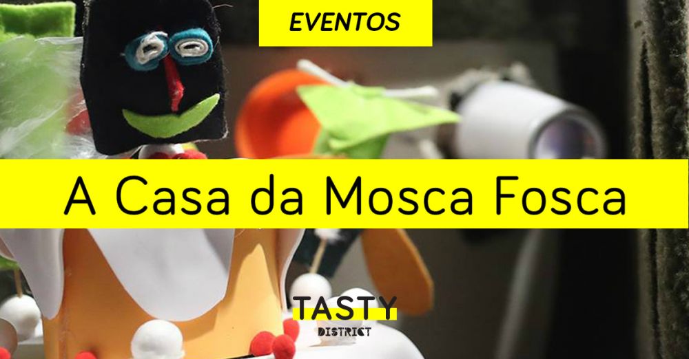 A casa da Mosca Fosca | e-cultura