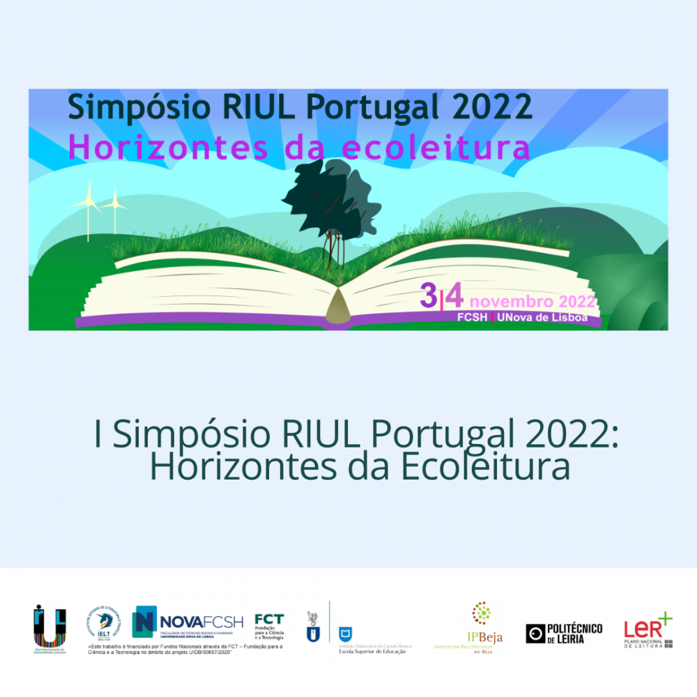 I Simpósio RIUL Portugal 2022: Horizontes da Ecoleitura | e-cultura