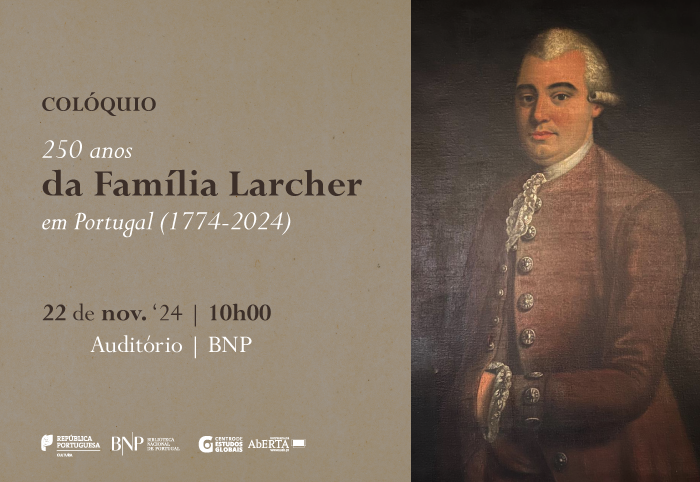 250 Anos da família Larcher em Portugal (1774-2024) | e-cultura